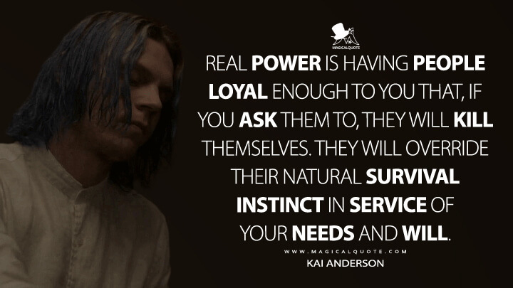 Real power is having people loyal enough to you that, if you ask them ...