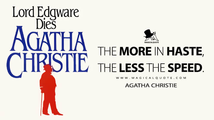 The more in haste, the less the speed. - MagicalQuote