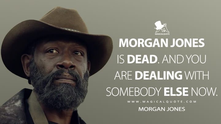 Morgan Jones Quotes - MagicalQuote