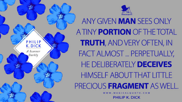 A Scanner Darkly Quotes - MagicalQuote