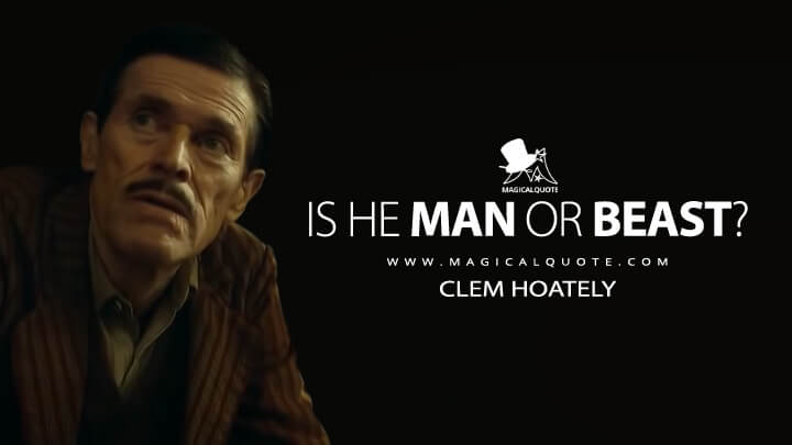 Is he man or beast? – MagicalQuote