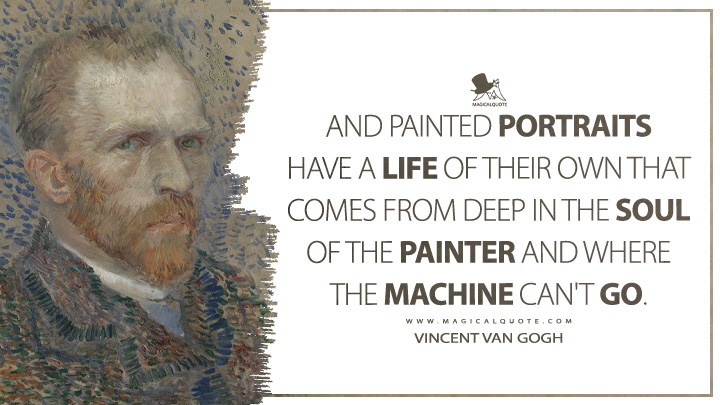 The Most Impressive Quotes by Vincent van Gogh - MagicalQuote