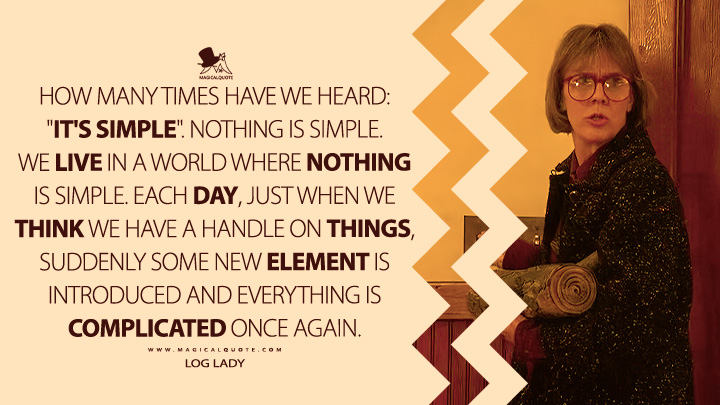 Top Log Lady Quotes: My Log Has Something To Tell You - MagicalQuote