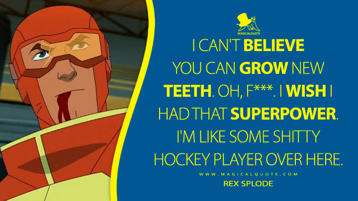 Rex Splode Quotes - MagicalQuote
