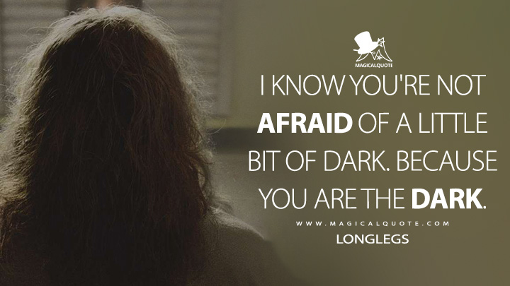 Longlegs (2024) Movie Quotes - MagicalQuote