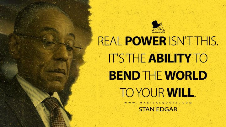 Real power isn't this. It's the ability to bend the world to your will ...