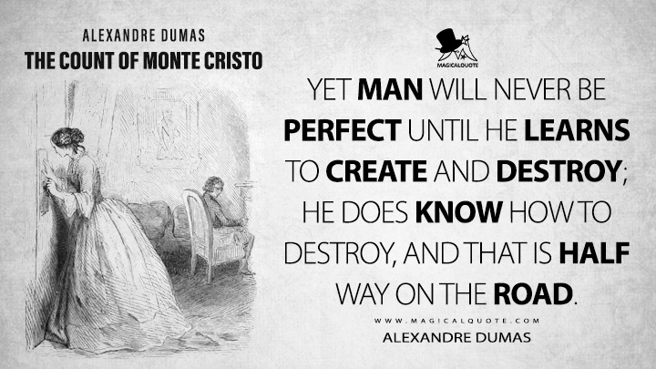 55 Unforgettable Alexandre Dumas Quotes - MagicalQuote