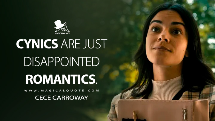 Cynics are just disappointed romantics. - MagicalQuote