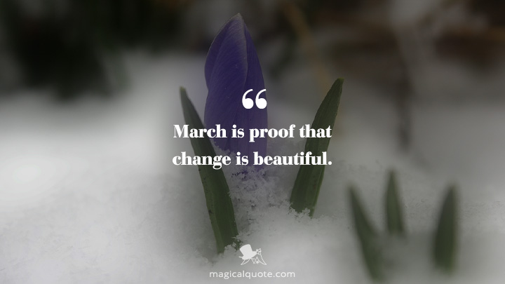 20 Inspiring Quotes for March - MagicalQuote