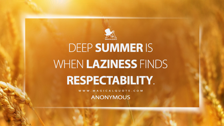 20 Inspiring Quotes for July Days - MagicalQuote