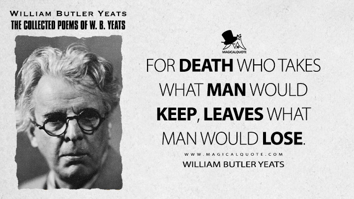 The 30 Best W. B. Yeats Quotes You Need to Know - MagicalQuote