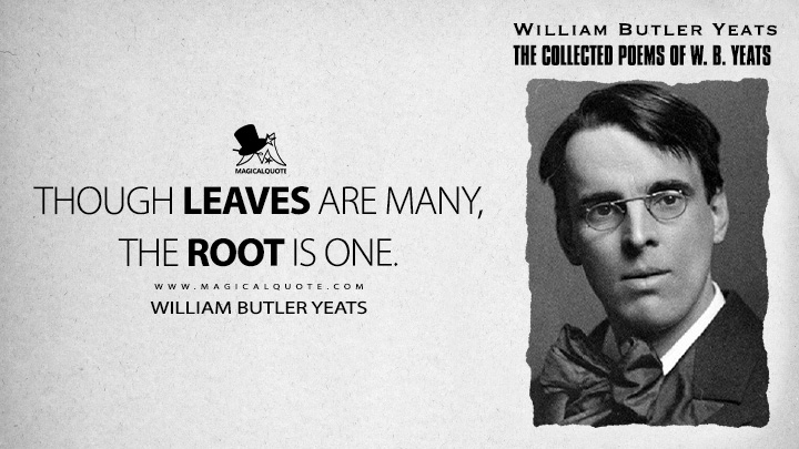 The 30 Best W. B. Yeats Quotes You Need to Know - MagicalQuote